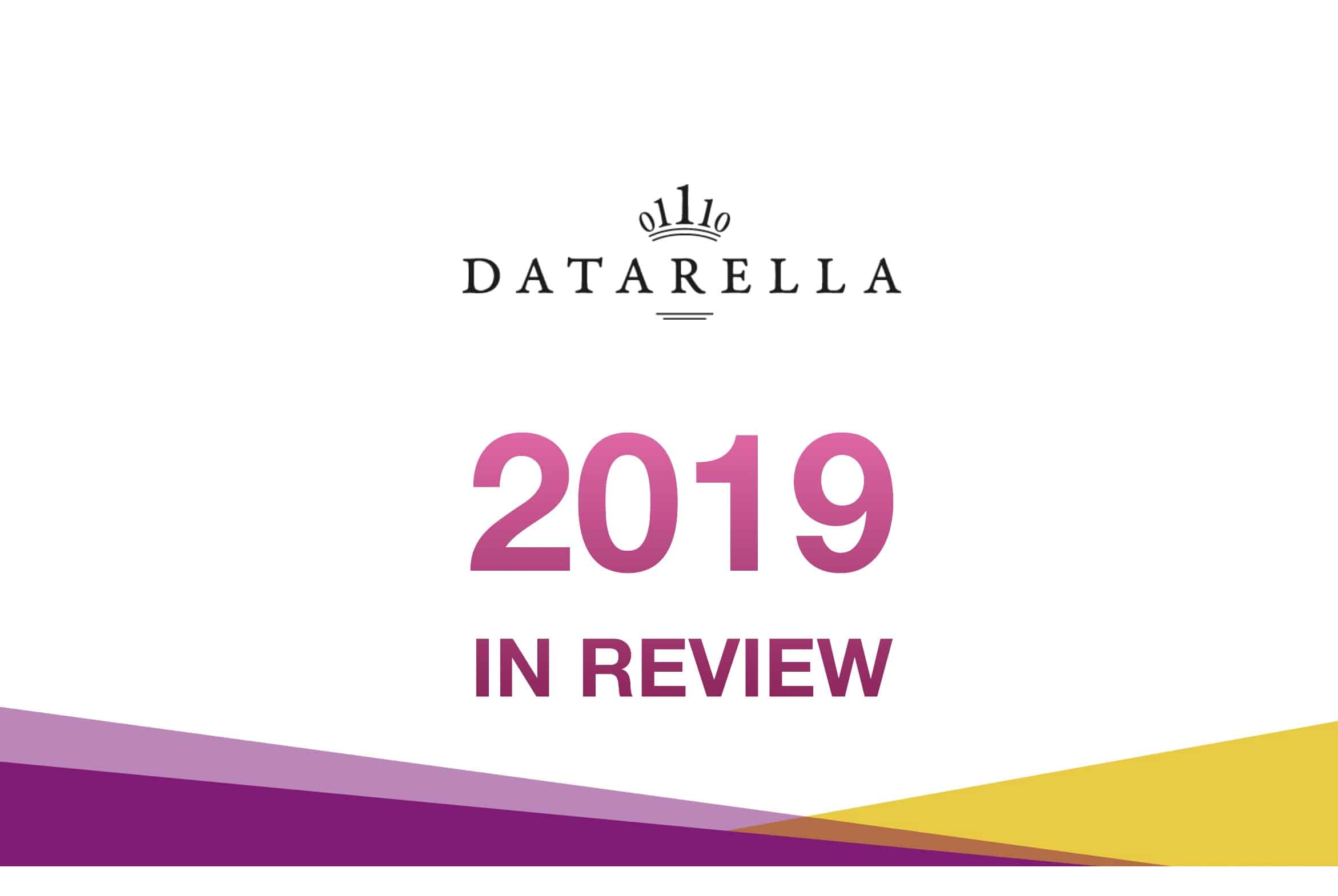 The Datarella Year 2019 In Review - DATARELLA